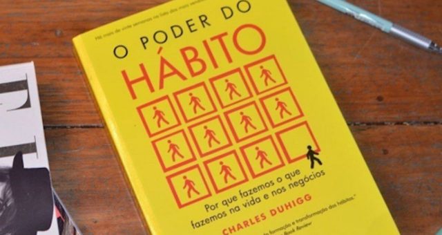 “O Poder do Hábito”: livro mostra que a chave para o sucesso está em ...